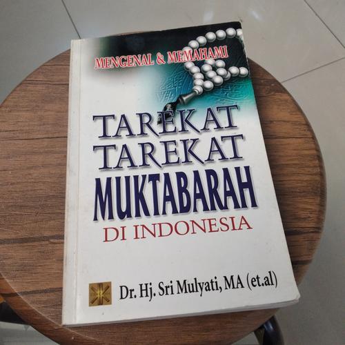 Jual Mengenal & Memahami Tarekat-Tarekat Muktabarah Di Indonesia ... Jual Mengenal & Memahami Tarekat-Tarekat Muktabarah Di Indonesia ...
