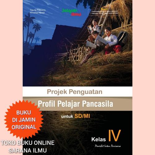 Jual BUKU P5 BUKU PROJEK PENGUATAN PROFIL PELAJAR PANCASILA UNTUK KELAS 4SD - Jakarta Pusat ...