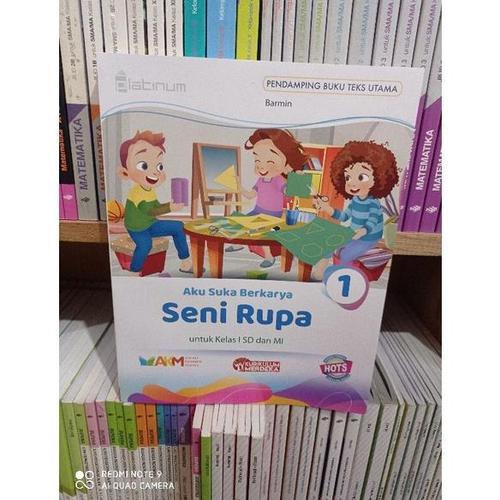 Jual Buku Aku Suka Berkarya Seni Rupa Kelas 1 SD Kurikulum Merdeka - Jakarta Selatan - Tungzy ...