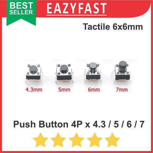 Jual Tactile Switch Push Button 4P 6x6mm 4 4.3 5 6 7 mm Pendek 4 Pin ...
