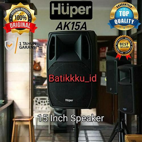 Jual Speaker Aktif HUPER AK15A AK 15 A AK15 A ORIGINAL 15 INCH AK 15A ...
