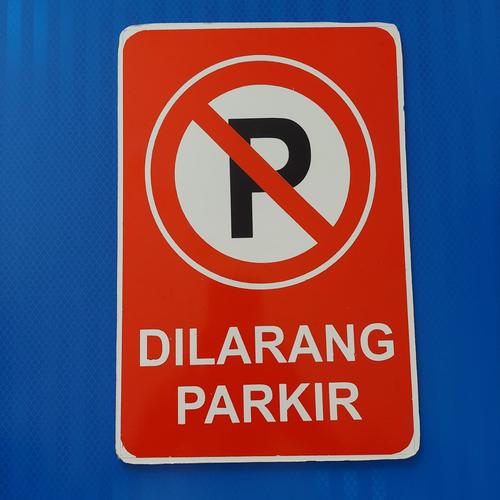 Jual RAMBU RAMBU/SIGN/PENANDA DILARANG PARKIR CUSTOM UKURAN 20 X 30 Cm ...