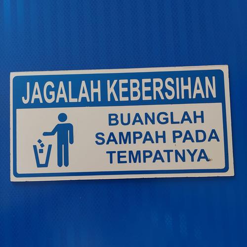 Jual RAMBU RAMBU/SIGN/PENANDA JAGALAH KEBERSIHAN UKURAN 15 X 30 Cm ...