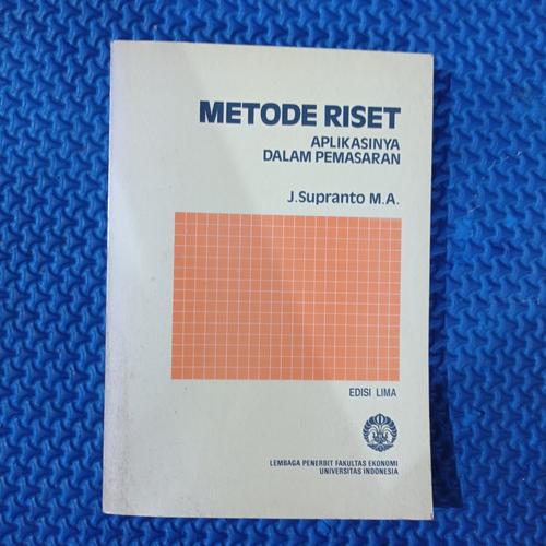 Jual METODE RISET APLIKASINYA DALAM PEMASARAN - J. SUPRANTO M. A - Kota ...
