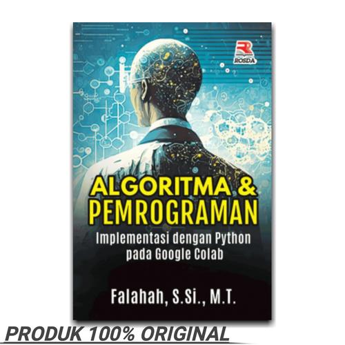Jual Algoritma Dan Pemrograman Implentasi Dengan Phyton Pada Google ...