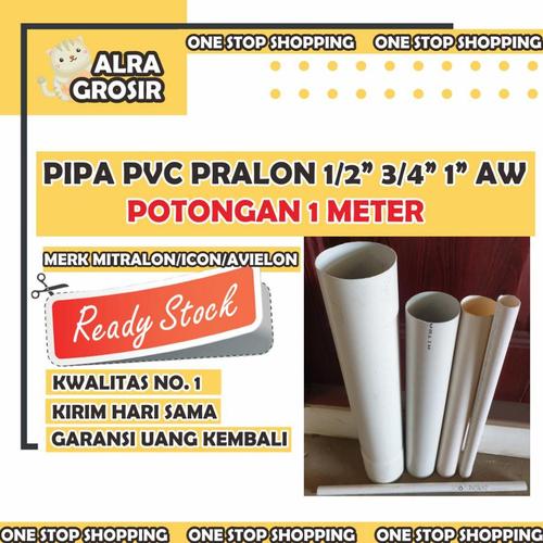 Jual PIPA PVC PRALON PUTIH 1/2 3/4 1 INCH AW POTONGAN 1 METER PIPA PVC ...