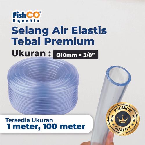 Jual Selang Aerator Air Elastis Transparan Tebal Premium 10mm - Premium ...