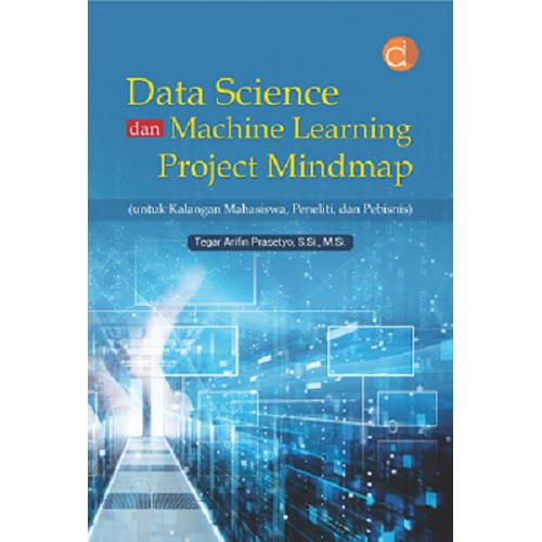 Jual Buku Ajar: Data Science Dan Machine Learning Project - BUKU SAINS ...