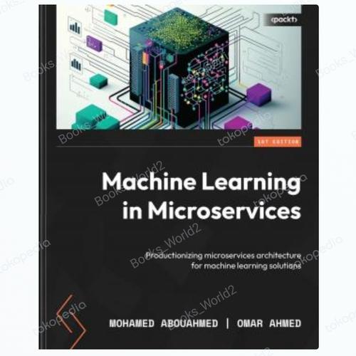 Jual Buku Machine Learning in Microservices - Jakarta Timur - Bookworld182 | Tokopedia