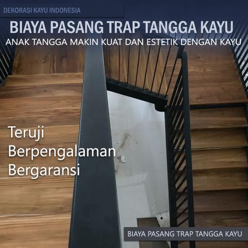Jual Jasa Ongkos Pasang Trap Tangga Kayu Jati Dan Merbau Asli - Trap ...