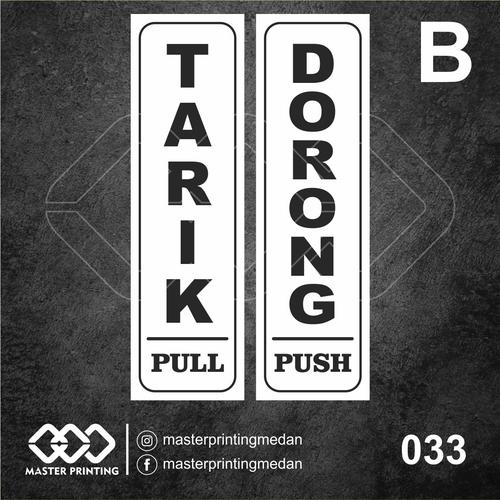 Jual 033 - Stiker Tarik Dorong, Push Pull, Vinyl, Premium, Termurah ...