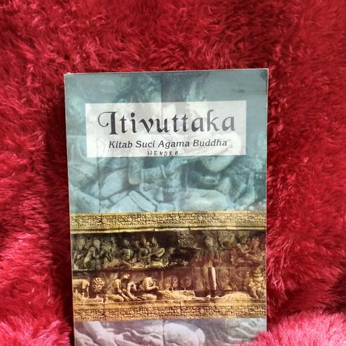 Jual BUKU ITIVUTTAKA KITAB SUCI AGAMA BUDDHA - Jakarta Pusat - BUKU ...