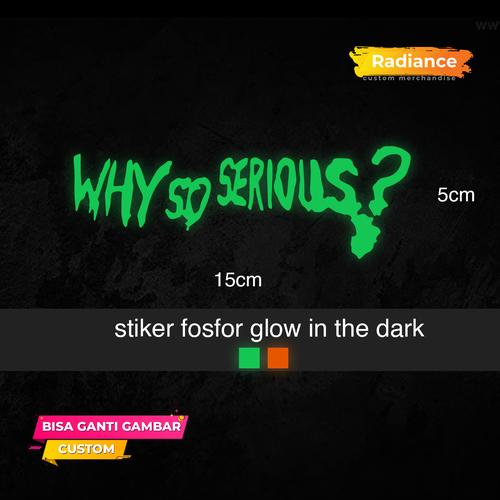 Jual Stiker why so serious fosfor glow in the dark seri joker batman ...
