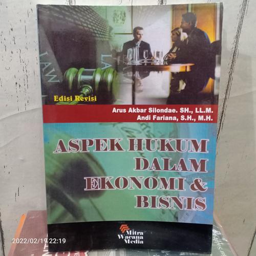 Jual BUKU ASPEK HUKUM DALAM EKONOMI & BISNIS Karangan Arus Akbar Silondae - Jakarta Timur - TOKO ...