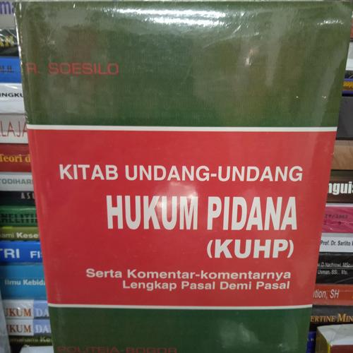 Jual Buku KUHP Karangan R Susilo - Jakarta Pusat - ucok riau shop ...