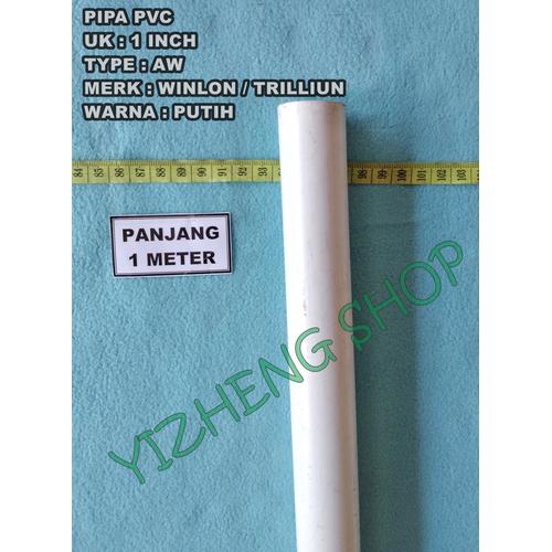 Jual PIPA PVC AW 1 INCH PANJANG 1 METER - Kab. Sidoarjo - YIZHENG SHOP ...