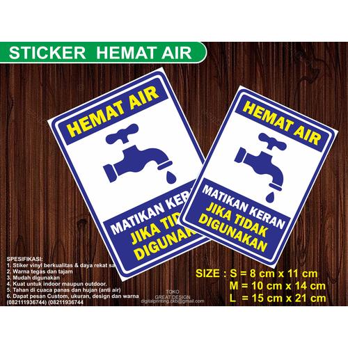 Jual Stiker Sign Hemat Air Matikan Keran Jika Tidak Digunakan / Hemat ...