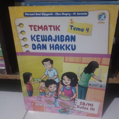 Jual Tematik kewajiban dan hakku tema 4 kelas 3 sd edisi revisi - Kota Medan - TokobukuNameera10 ...