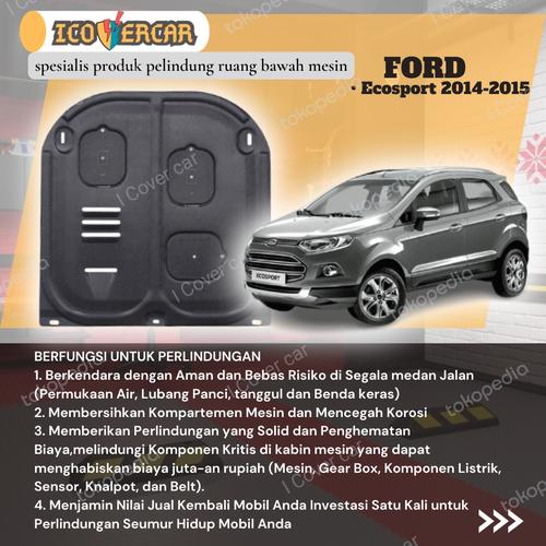 Jual Cover engine pelindung ruang bawah mesin ford Ecosport tahun 2014 ...