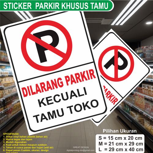 Jual STIKER DILARANG PARKIR DIDEPAN PINTU / PARKIR KHUSUS TAMU TOKO ...