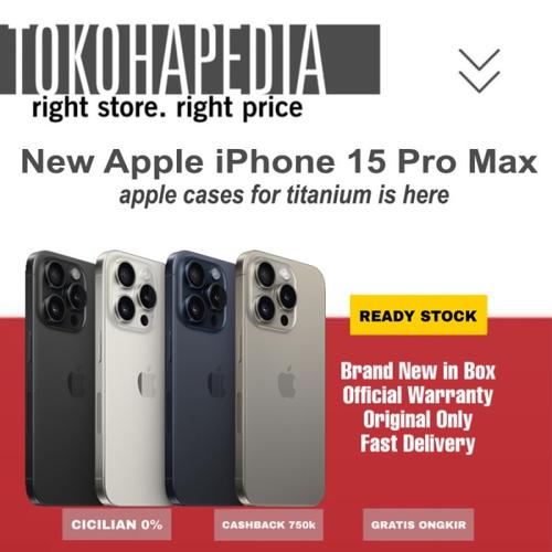 Jual (RESMI) iPhone 15 Pro 15 Pro Max 128GB 256 512 1TB Titanium RESMI ...