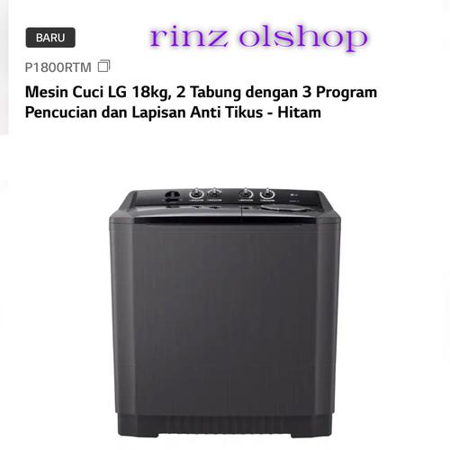 Promo MESIN CUCI LG P1800RTM TEIN TUB 18 KG 2 TABUNG JET PULSATOR P1800 ...