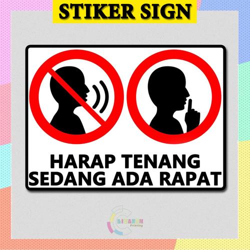 Jual Sign Label stiker/stiker tanda harap tenang ada rapat - Kota Depok ...