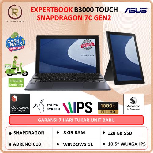 Jual ASUS EXPERTBOOK B3000 TOUCH SNAPDRAGON 7C GEN2 8 CORE 8GB 128GB ...