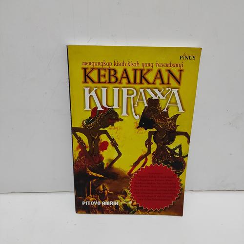 Jual MENGUNGKAP KISAH KISAH YANG TERSEMBUNYI KEBAIKAN KURAWA - PITOYO ...