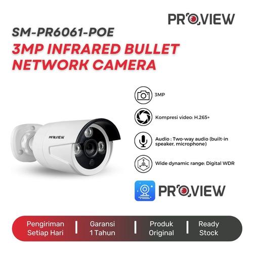 Jual IP Camera Outdoor 3MP PROVIEW POE - Jakarta Utara - PT SEJAHTERA MANDIRI PERKASA Official ...