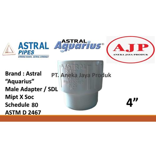 Jual PVC SCH80 MALE ADAPTER / SDL / ASTM / ASTRAL AQUARIUS / 4 INCH - Jakarta Utara - Aneka Jaya ...