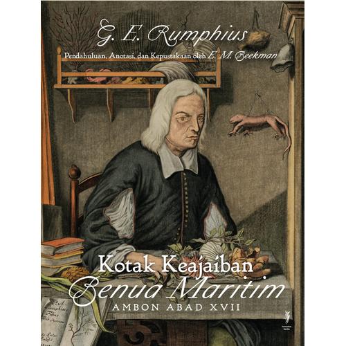 Jual BUKU KOTAK KEAJAIBAN BENUA MARITIM: Ambon Abad XVII (Cet-1) - Kab ...