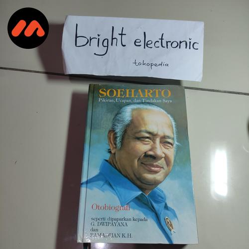 Jual soeharto pikiran ucapan dan tindakan saya otobiografi - Kota Surabaya - bright electronic ...