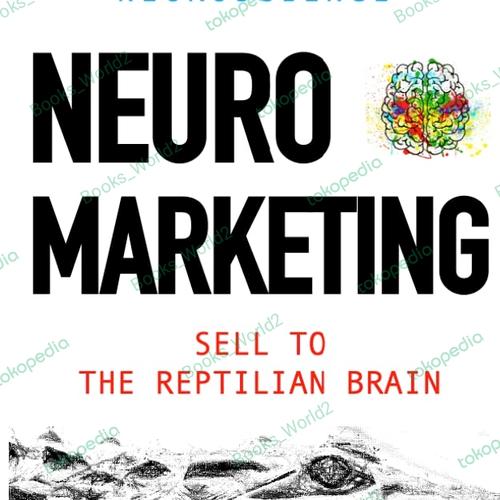 Jual Buku Neuromarketing : Selling to the reptilian brain - Jakarta ...