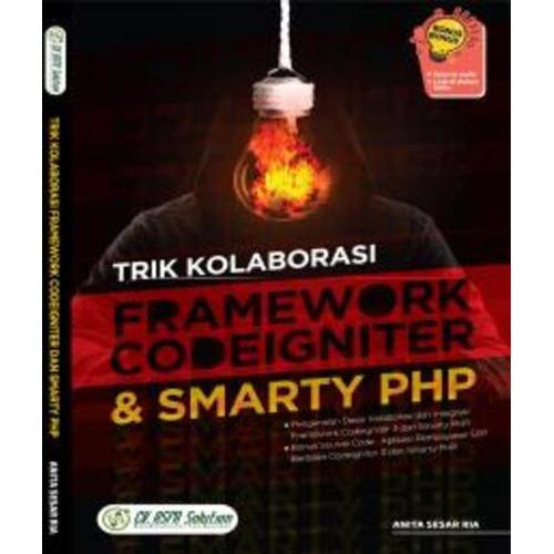 Jual BUKU Trik Kolaborasi Framework Codeigniter dan Smarty PHP - Kota ...