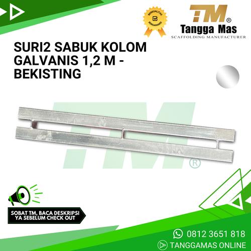 Jual SURI-SURI SABUK KOLOM GALVANIS 0,75 M & 1,2 M - PROYEK BEKISTING KOLOM - UKURAN 1.2 - Kab ...