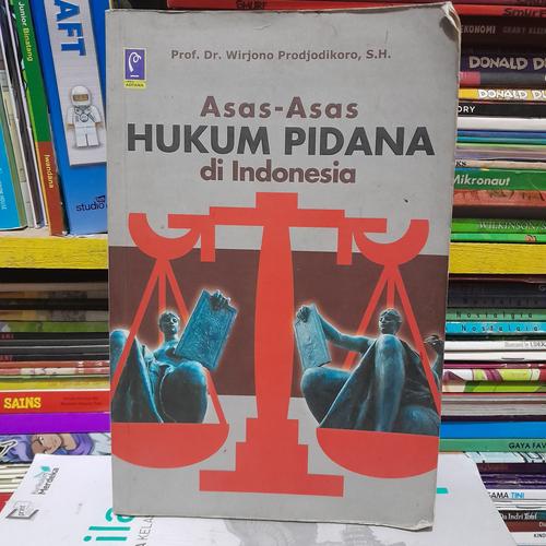 Jual ASAS-ASAS HUKUM PIDANA DI INDONESIA - Prof. Dr. WIRJONO (BEDA ...
