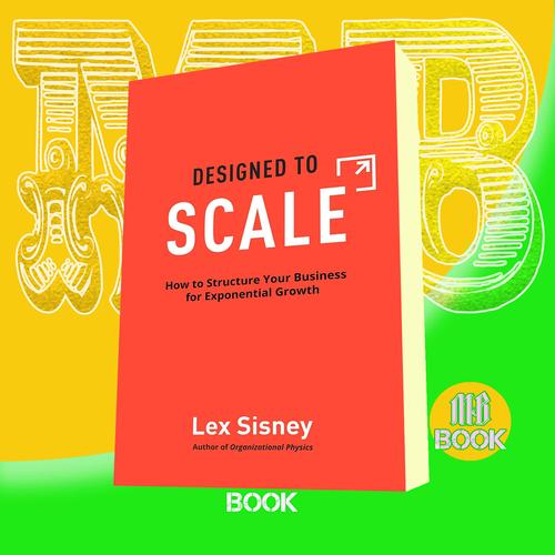 Jual Designed to Scale_How to Structure Your Business for Exponential ...