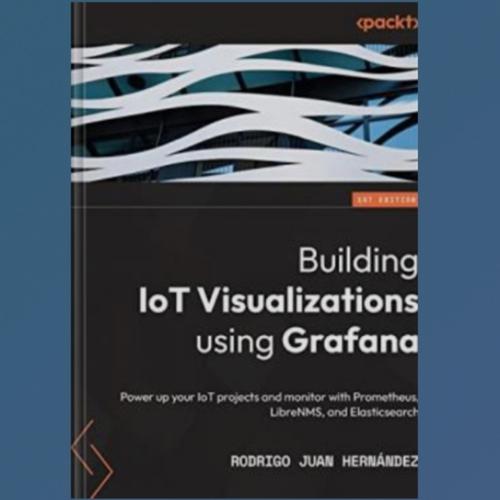 Jual Buku Building IoT Visualizations using Grafana - Jakarta Barat ... Jual Buku Building IoT Visualizations using Grafana - Jakarta Barat ...