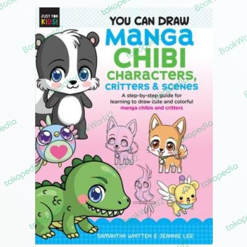 Jual Buku You Can Draw Manga Chibi Characters, Critters & Scenes ...