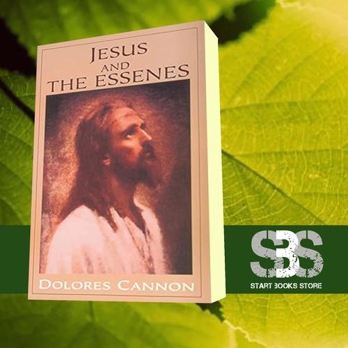 Jual Jesus and the Essenes Dolores Cannon - Jakarta Timur - START BOOKS ...