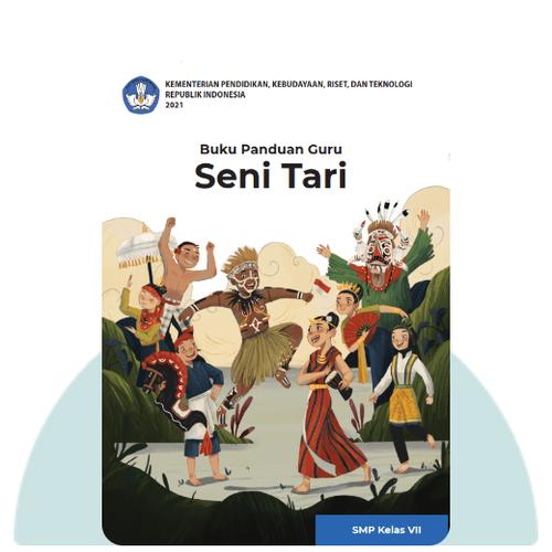 Jual BUKU PANDUAN GURU SENI TARI SMP KELAS VII - Kab. Bogor - MUDA JAYA ...
