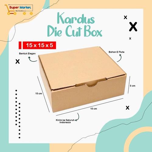 Promo BOX KARDUS 15X15X5 DIE CUT KOTAK BUNGKUS PACKING SOUVENIR BOX ...