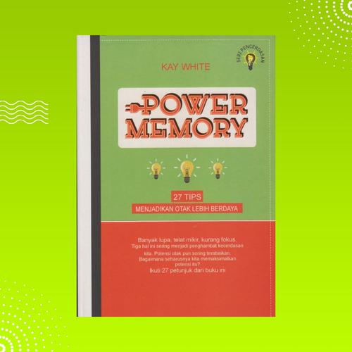 Jual Buku Power Memory: 27 Tips Menjadikan Otak Lebih Berdaya - Kab ...