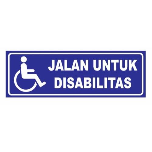 Promo SIGN STICKER JALAN UNTUK DISABILITAS UK 45 x 15 CM K3 RAMBU ...