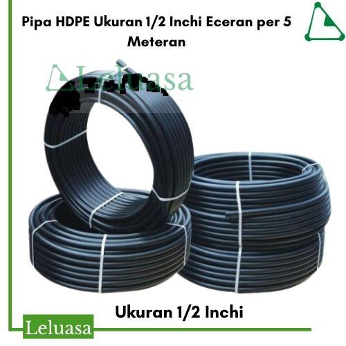 Jual Pipa Daya Tahan Tekan Tinggi HDPE Lentur Ukuran 1/2 Inch 5 Meter ...