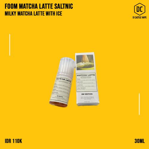 Promo Foom Matcha Latte Salt Nic 30ML by Foom x Boy WIlliam - Kota ...