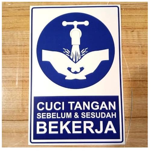 Jual SIGN STICKER CUCI TANGAN SEBELUM & SESUDAH BEKERJA UK 15X20CM K3 ...