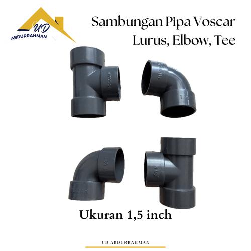 Jual Sambungan Pipa PVC Voscar 1,5 inch, Tipe Lurus, Elbow / Keni, Tee ...