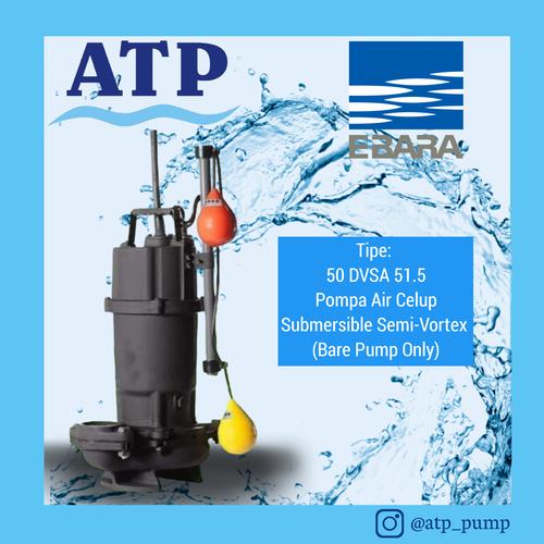 Jual Ebara - 50 DVSA 51.5 - Pompa Celup Air Kotor - Submersible Pump - Kota Surabaya - Arena ...